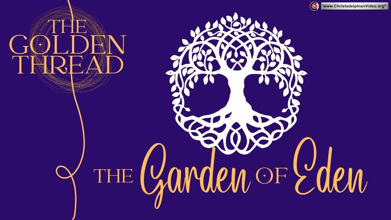 The Golden Thread #4 - The Garden of Eden - YouTube