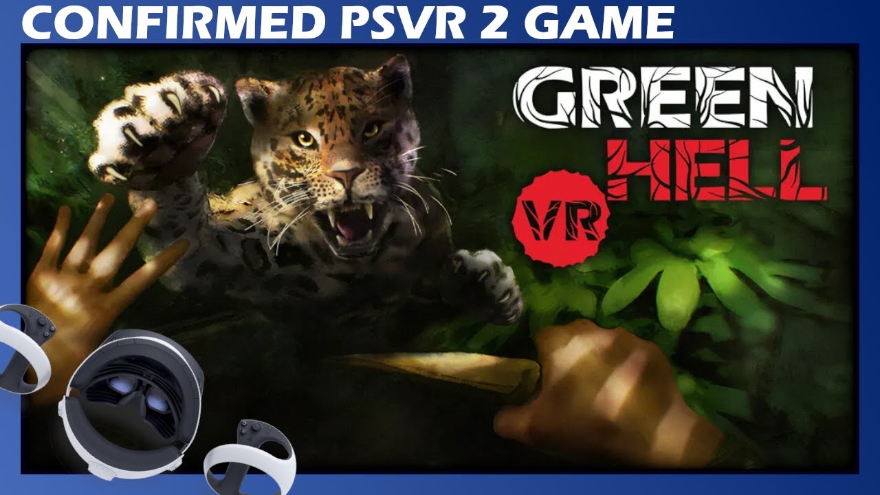 Green Hell VR | Possible PSVR2 Game | Info & Trailer - YouTube