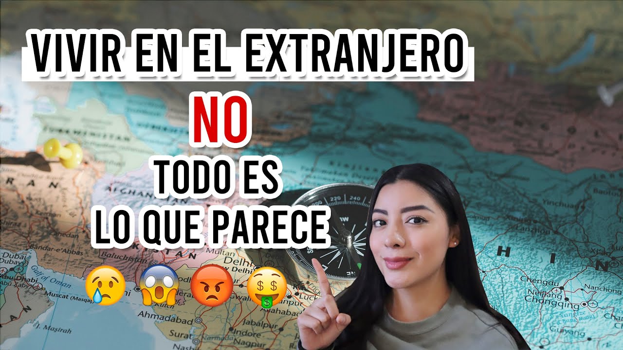NO te vayas a VIVIR AL EXTRANJERO sin antes ver este video 🌍 ️ - YouTube