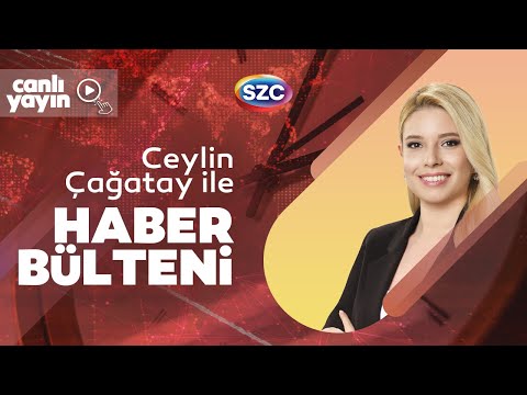 Ceylin Çağatay ile Haber Bülteni 25 Ocak