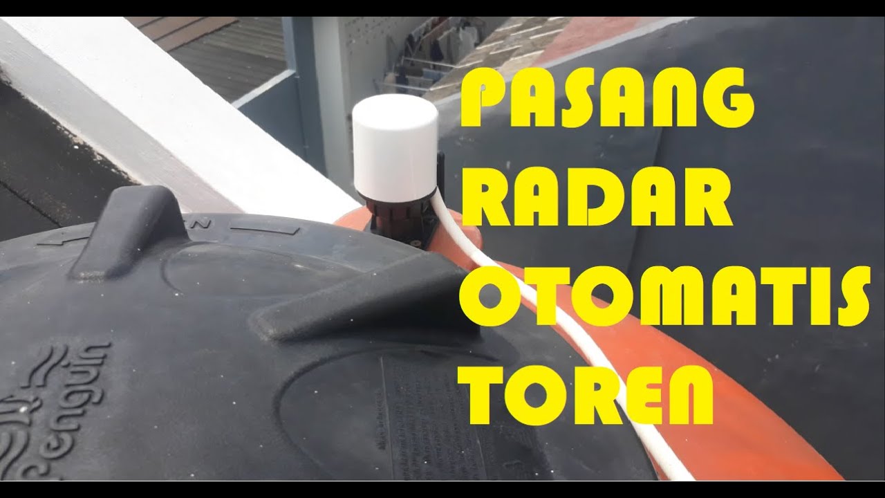 CARA PASANG RADAR OTOMATIS TOREN AIR anti gagal #doityourself - YouTube