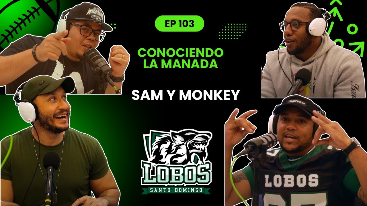 EP 103 - The Huddle RD - Conociendo la Manada - Sam y Monkey - YouTube