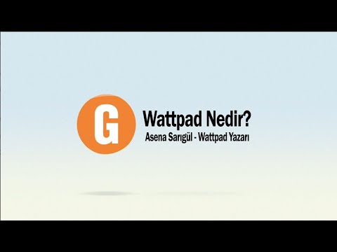 Wattpad Nedir? / Konuk: Asena Sarıgül - Wattpad Yazarı