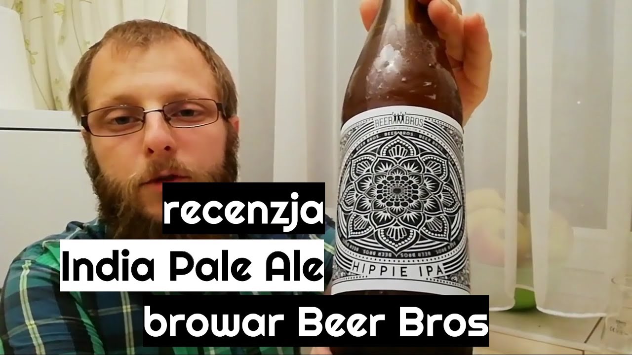 browar Beer Bros - Hippie IPA - YouTube