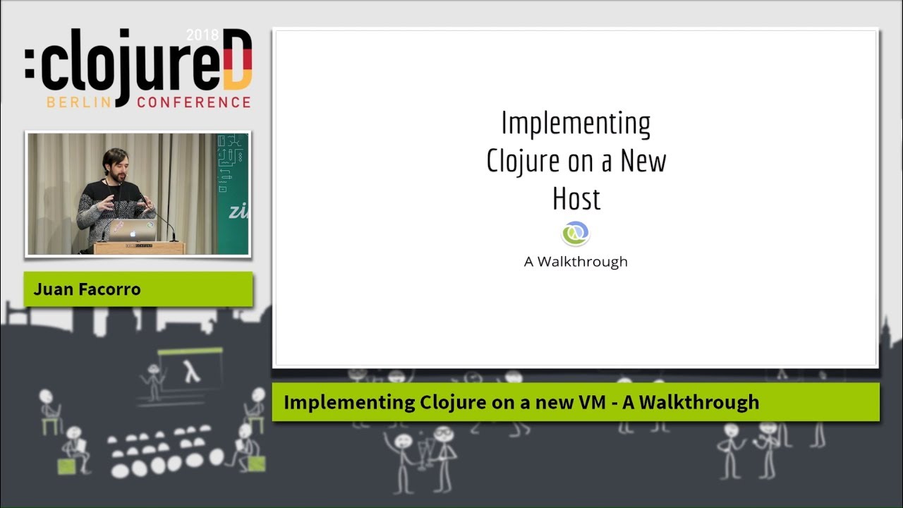 clojureD 2018: "Implementing Clojure on a new VM - A Walkthrough" by ...