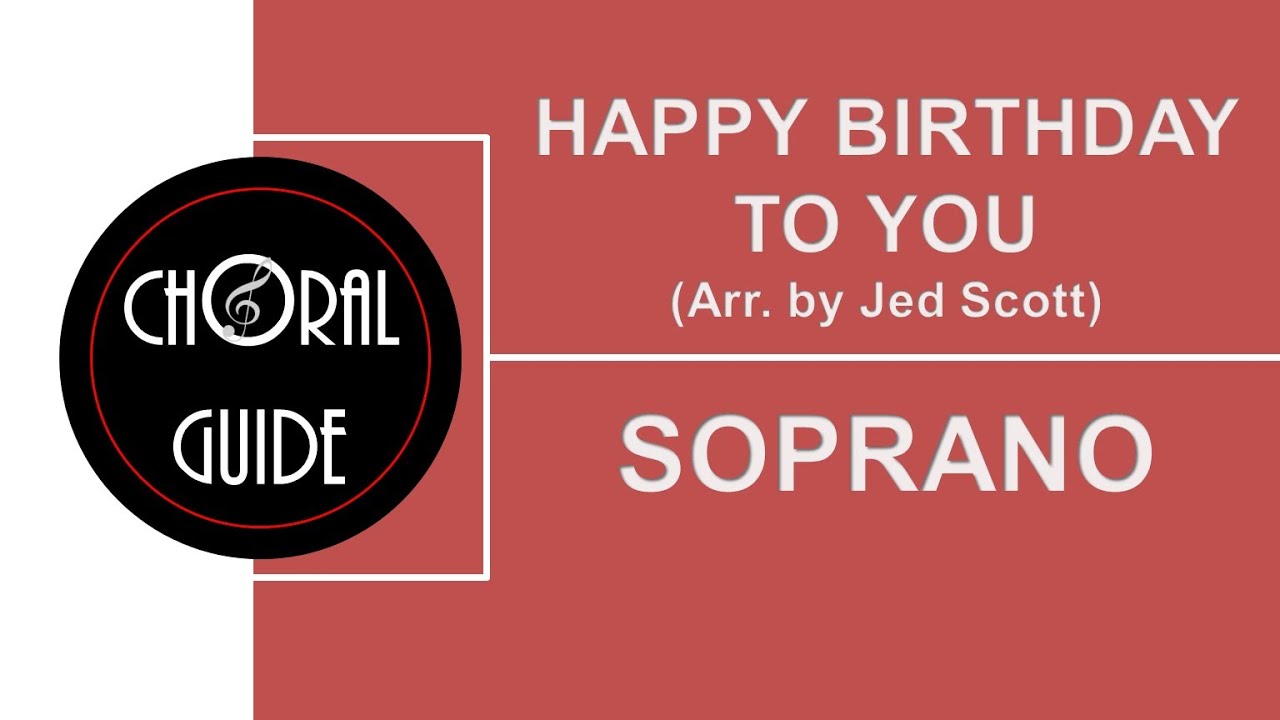 Happy Birthday to You - SOPRANO - YouTube