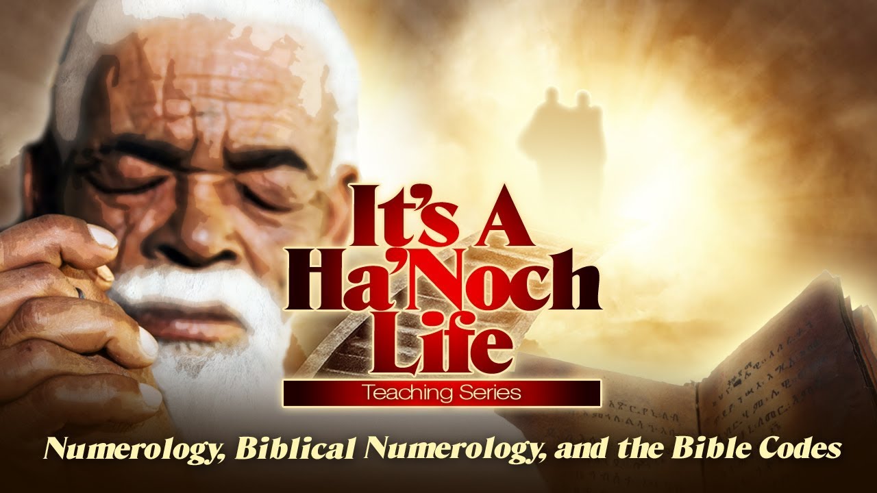 It's a Hanoch Life- Numerology, Biblical Numerology, and the Bible ...