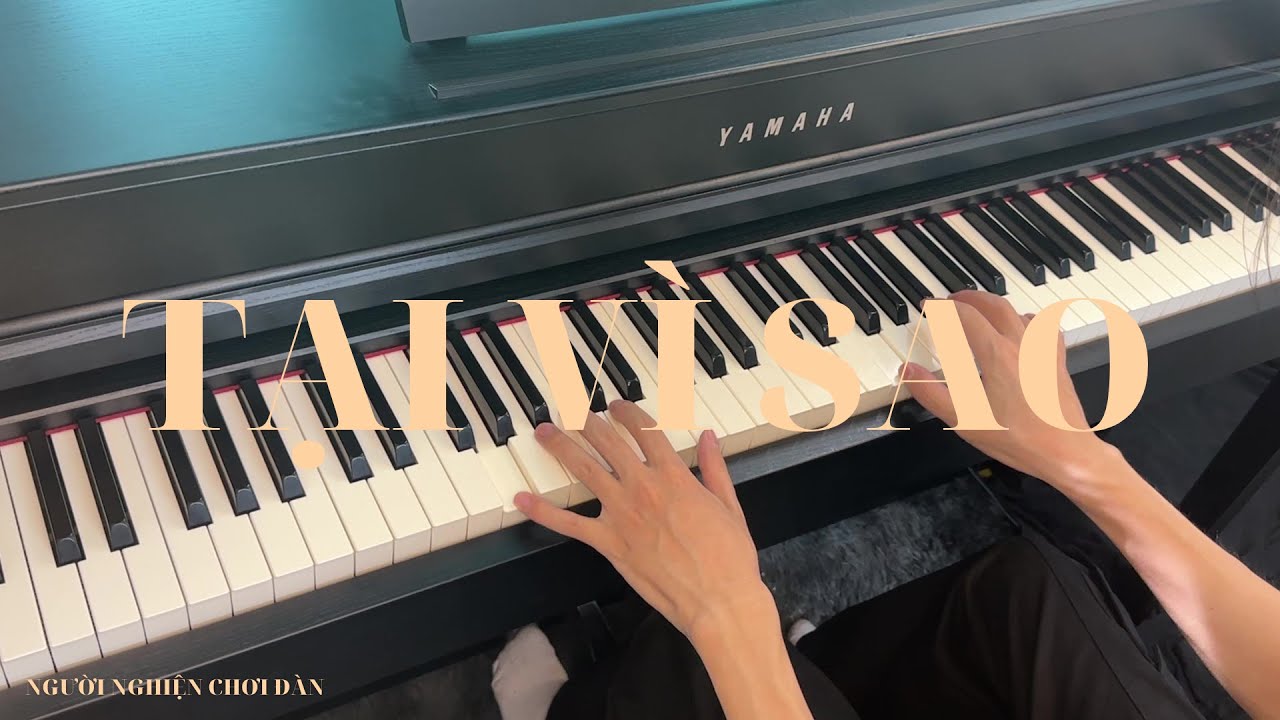 RPT MCK - TẠI VÌ SAO | "99%" the album | Piano Cover - YouTube