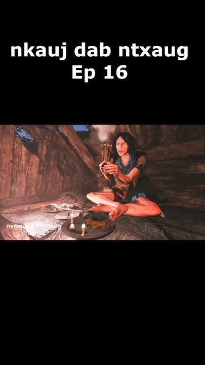 nkauj dab ntxaug Ep 16 tso dab - YouTube