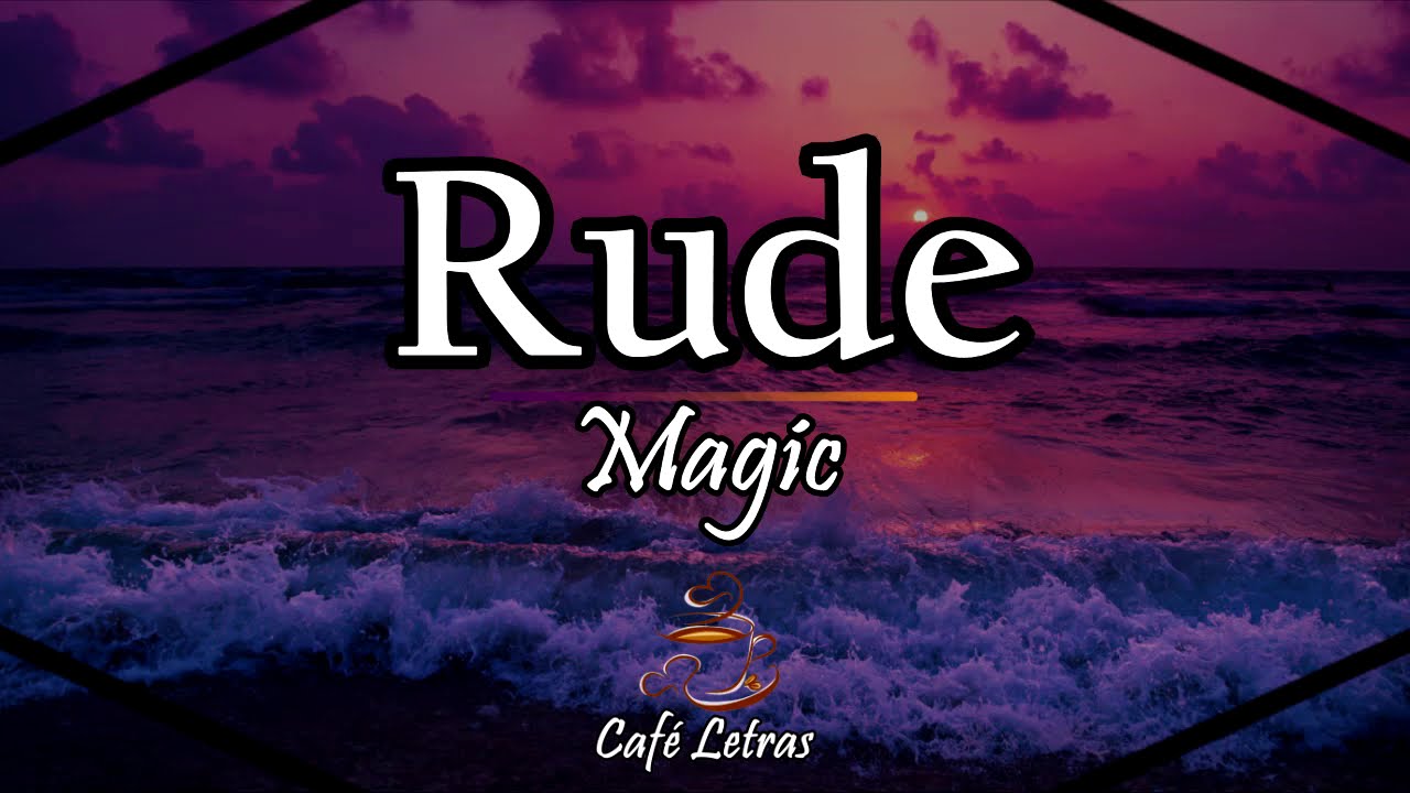 MAGIC! - Rude (Legendado Inglês e Português) Café Letras - YouTube