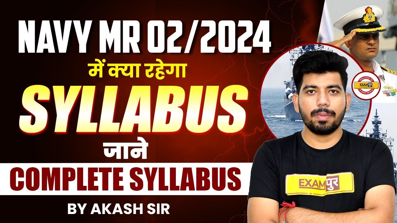 NAVY MR 2024 || NAVY MR SYLLABUS || NAVY SYLLABUS BY AKASH SIR - YouTube