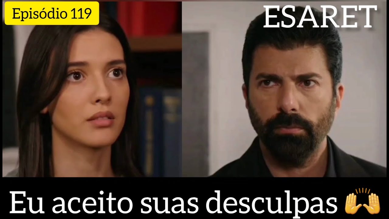 ESARET 119 Episódio ( Hira aceito suas desculpas) REDEMPTION| LEGENDAS - YouTube
