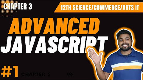 Chap. 3 Advanced Javascript (12th IT) - YouTube