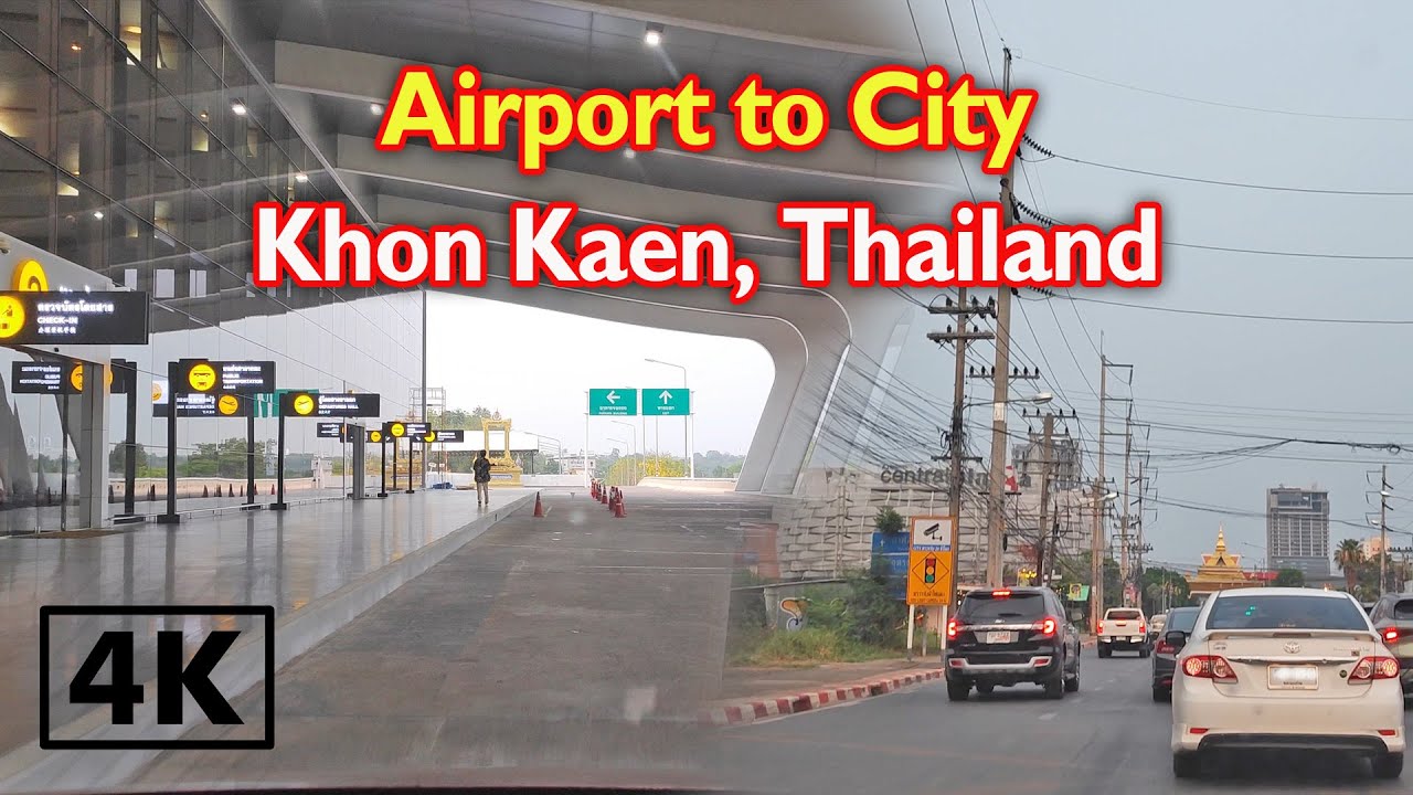 Airport to City, Khon Kaen, Thailand / สนามบินขอนแก่นไปเซ็นทรัลขอนแก่น ...