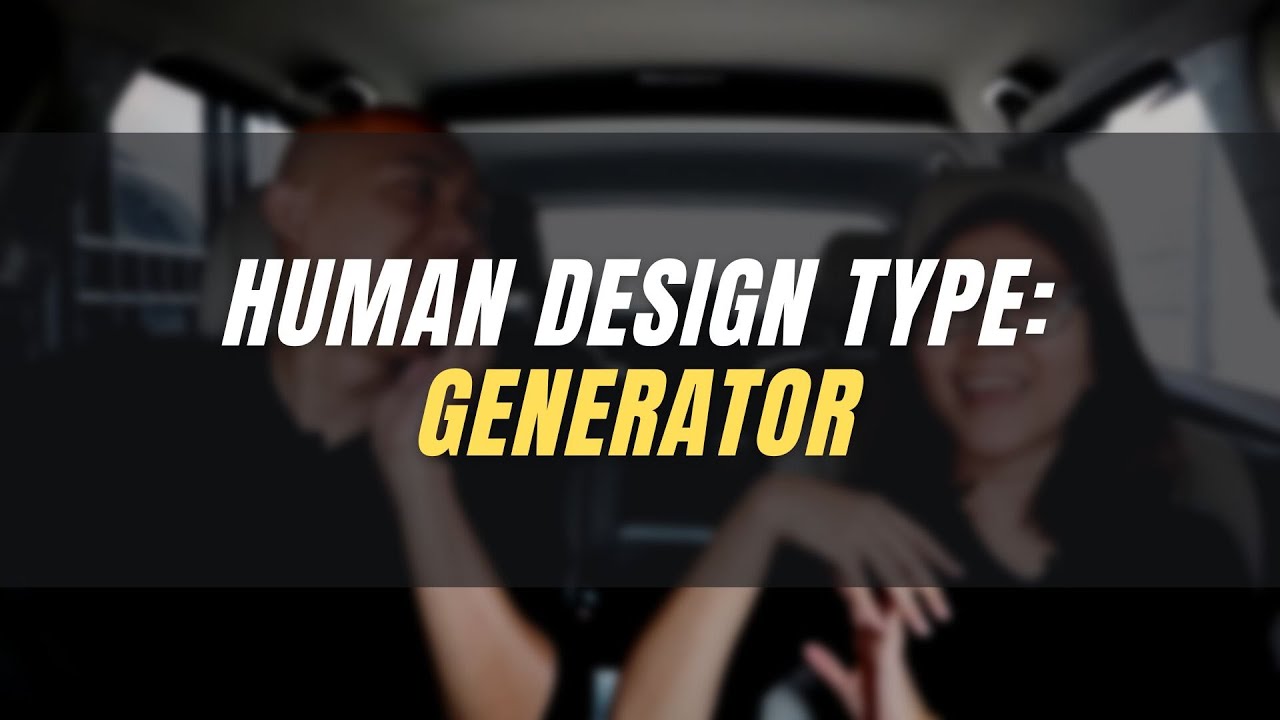 38. Human Design Type Generator | Human Design Indonesia - YouTube