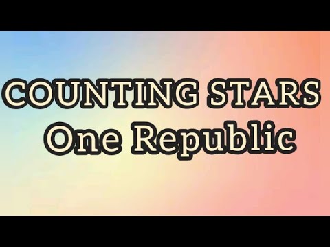 Counting stars- ONE REBUPLIC - YouTube
