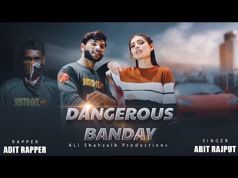Dangerous Bandae | Abit Rajput FT Adit Rajput (Official Video)|  |New Punjabi Song 2023|
