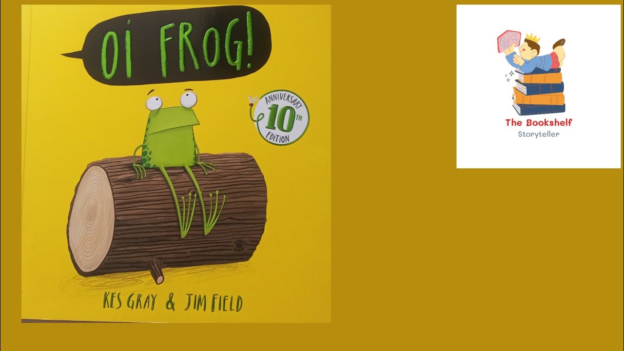 Oi Frog! by Kes Gray and Jim Field| Read Aloud for Kids - YouTube