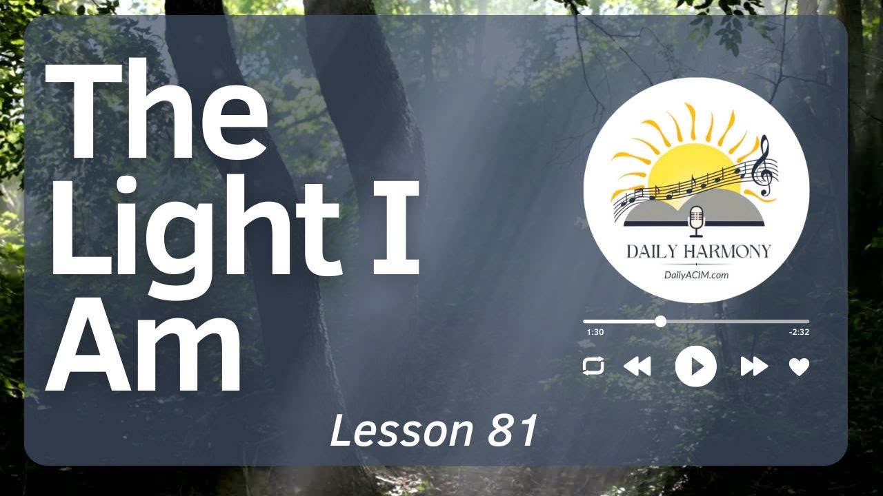 The Light I Am | Inspired by Lesson 81: A Journey to Inner Peace ...