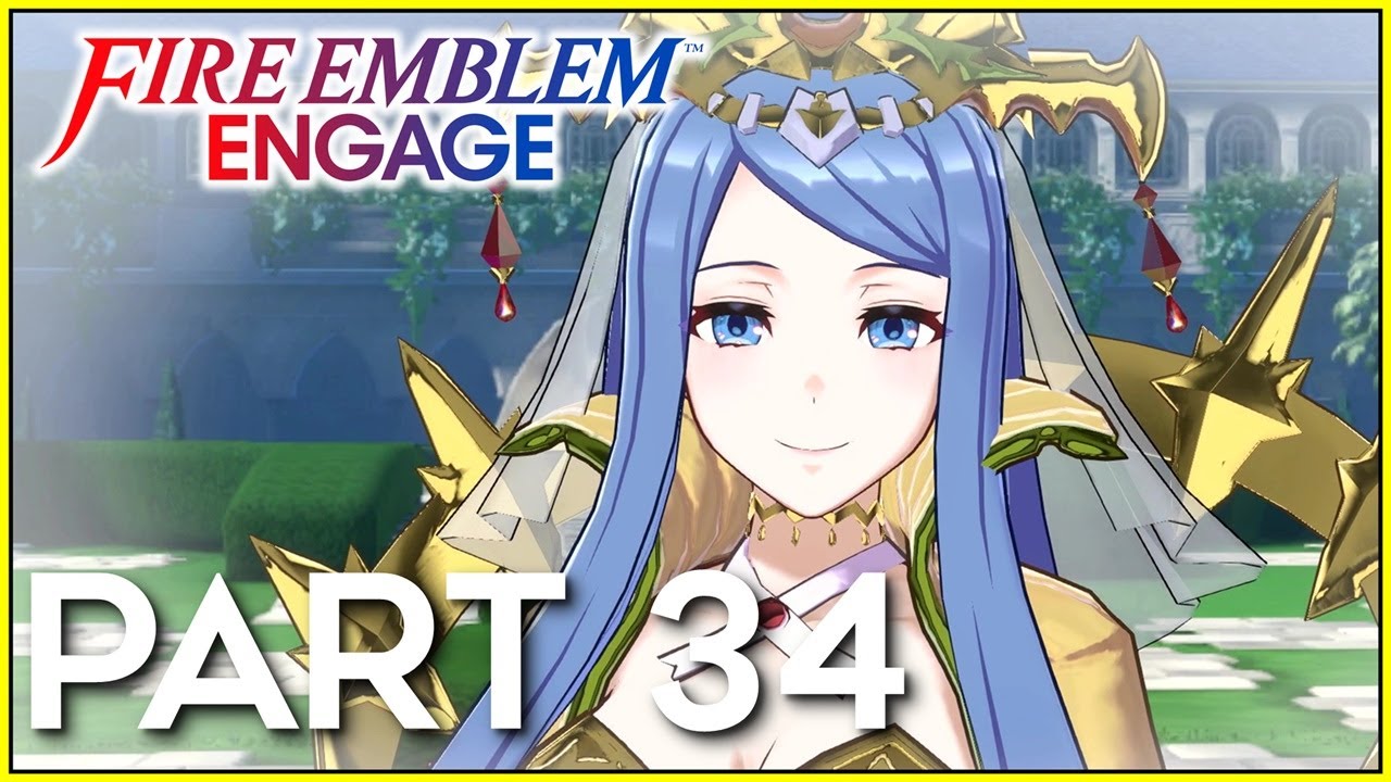 Fire Emblem Engage (NSW) - Walkthrough Part 34 | CH 21: The Return and ...