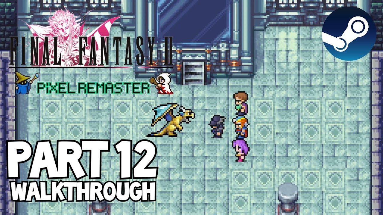 [Walkthrough Part 12] Final Fantasy 2: The Ultimate 2D Pixel Remaster ...