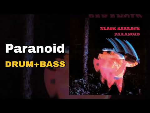 Black Sabbath - Paranoid (Drum + Bass Edition)
