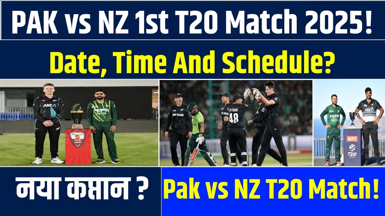 Pakistan vs Newzealand 1st T20 Match 2025 ,Date, Time And Full Schedule ...