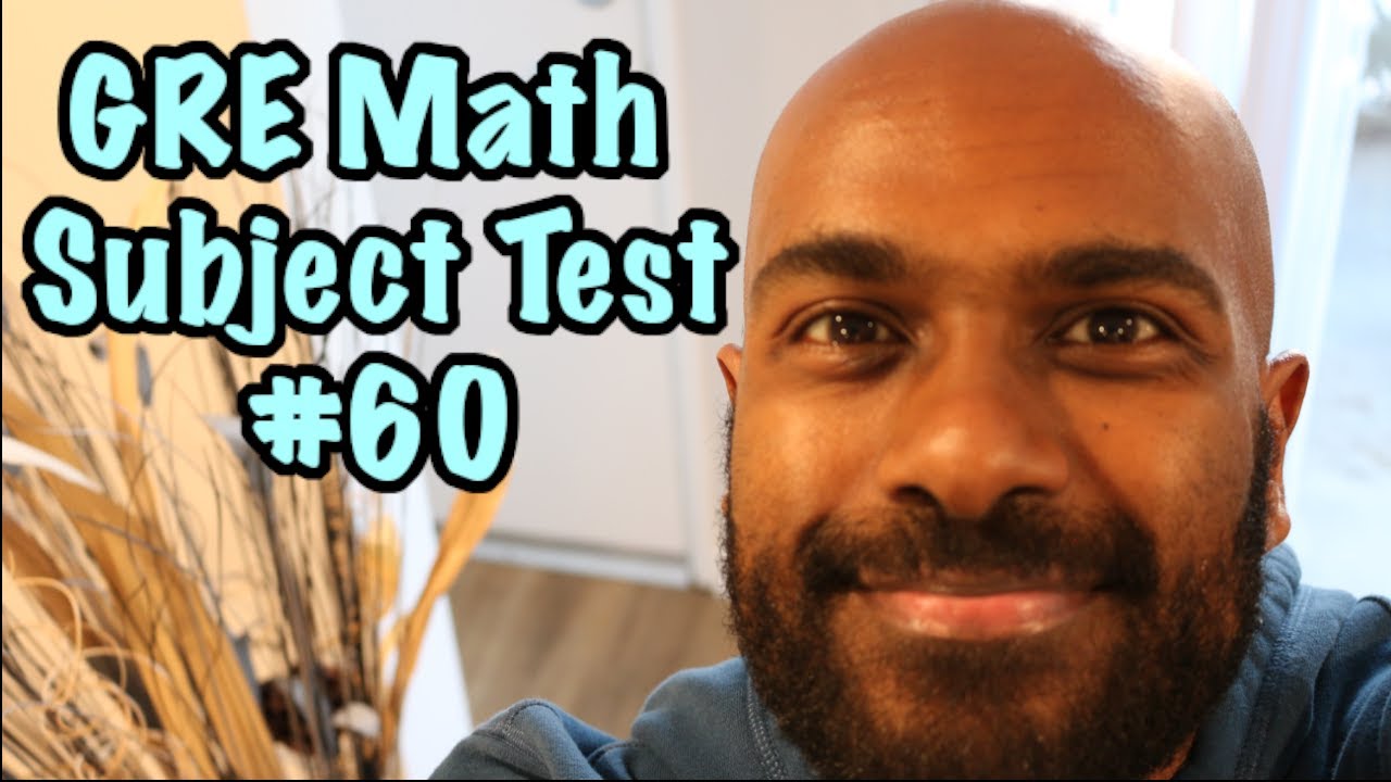 GRE Math Subject Test Analysis Practice Book 1768 Problem 60 YouTube gre-math-subject-test-analysis-practice-book-1768-problem-60-youtube
