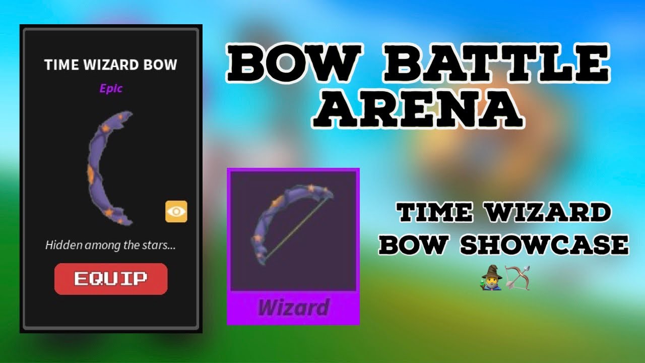 Bow Battle Arena: Time Wizard Bow Showcase 🧙‍♂️🏹 - YouTube