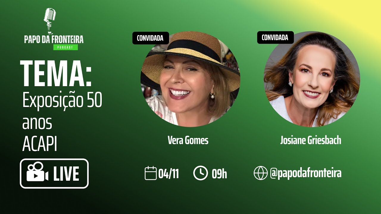 Convidado: Vera Gomes e Josiane Griesbach | Tema: Exposição 50 anos ...