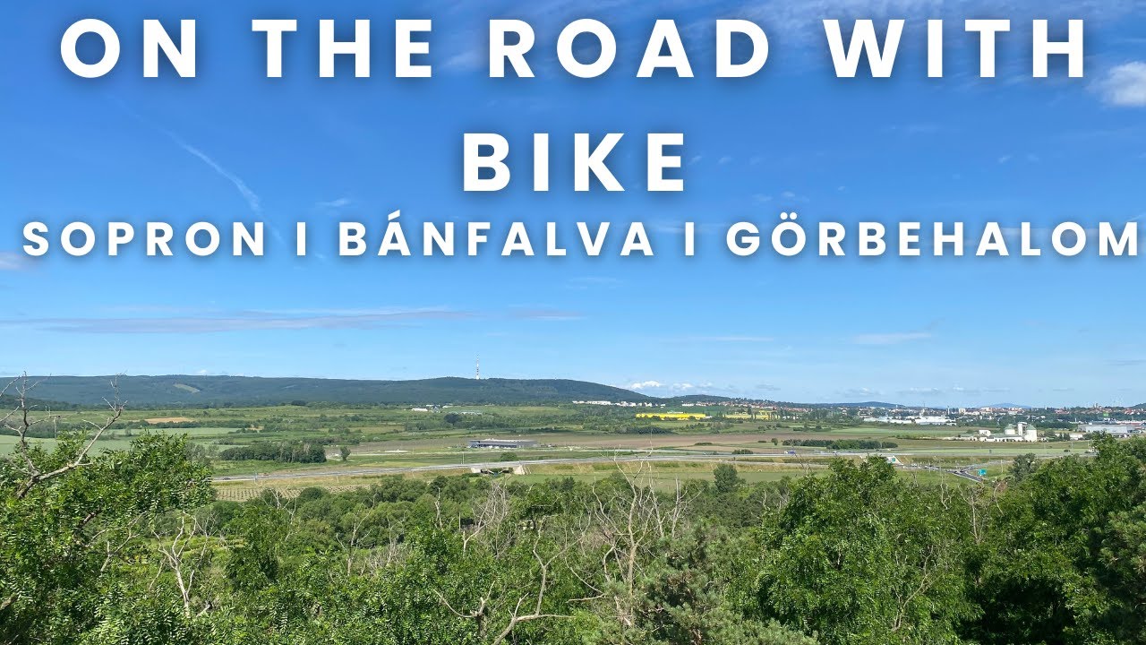 On the Road with Bike - (Sopron - Görbehalom - Fehér úti tó) - ⦗GoPro ...