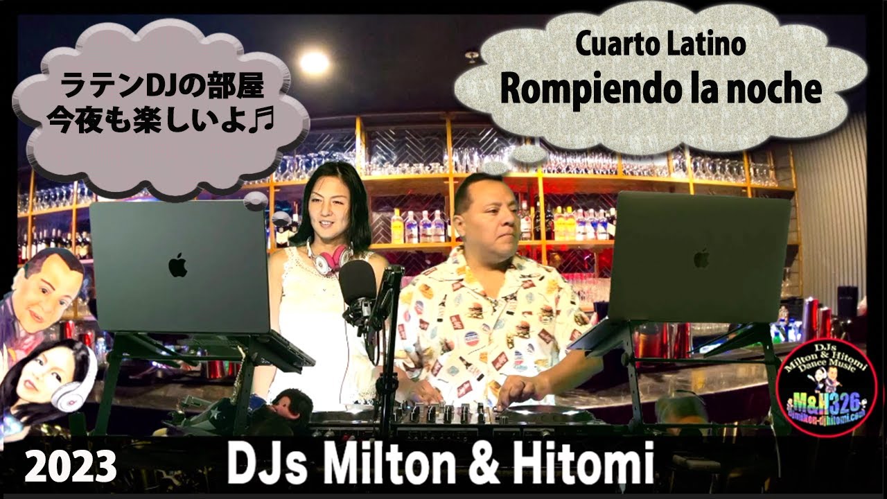Salsa & Latin Cuarto Latino ~ラテンDJの部屋 ~ 2023.12.22 DJs Milton&Hitomi ...