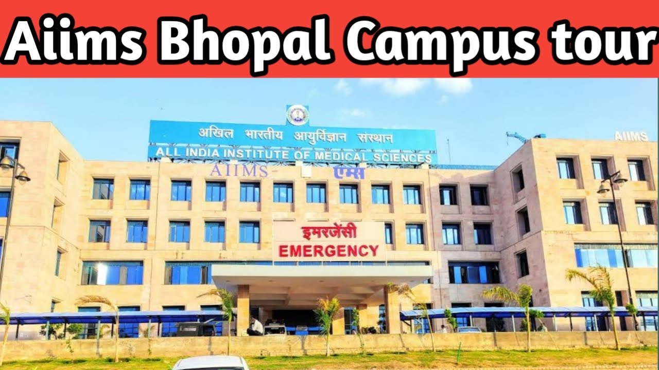 Aiims Bhopal Campus tour and all information - YouTube