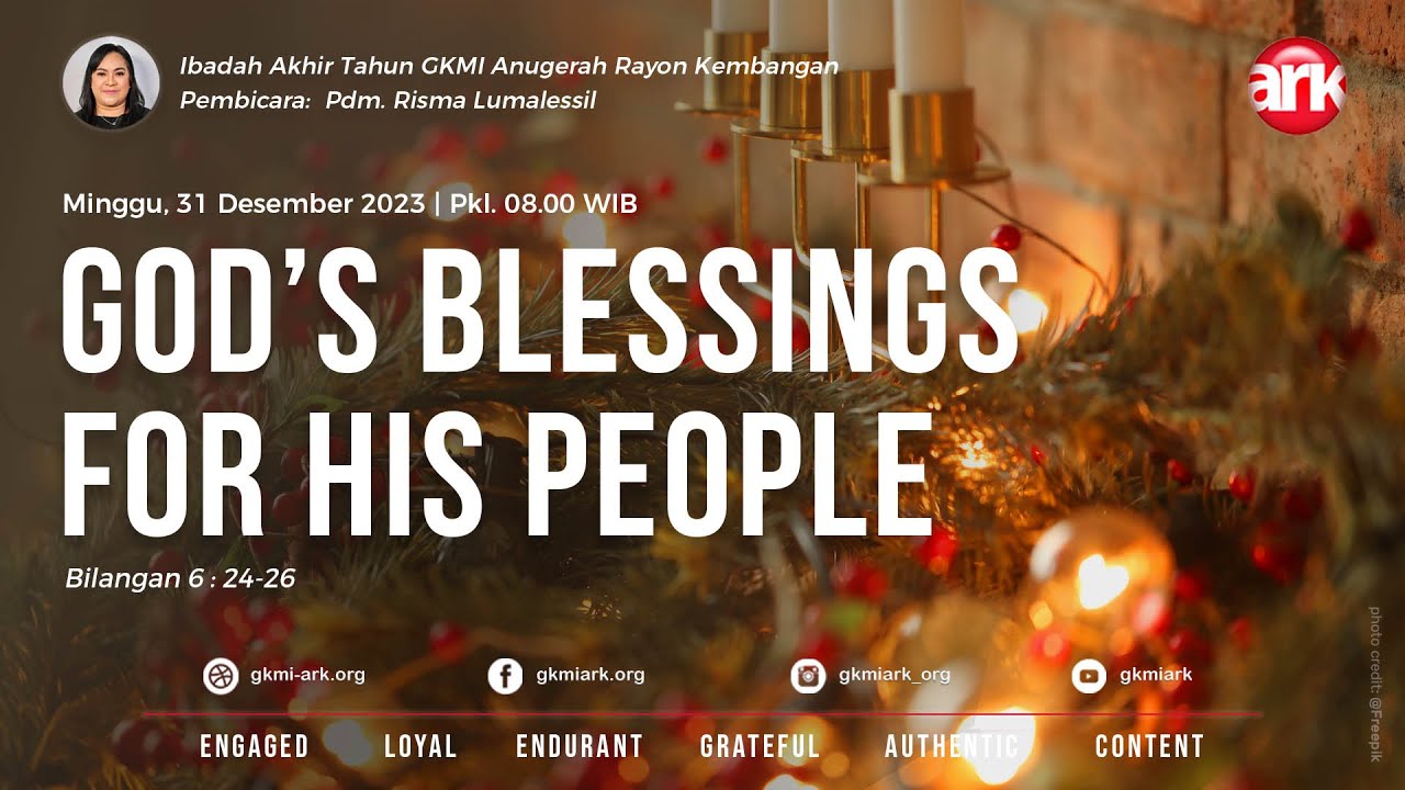 Ibadah Akhir Tahun GKMI ARK 31 Desember 2023 - GOD'S BLESSINGS FOR HIS ...
