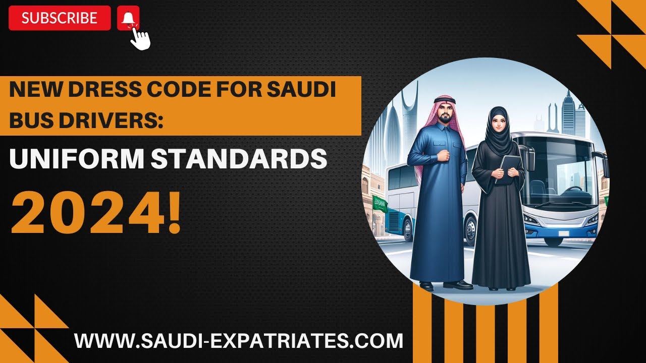 Saudi Arabia sets Dress code for Bus drivers | Transport, School Buses ...