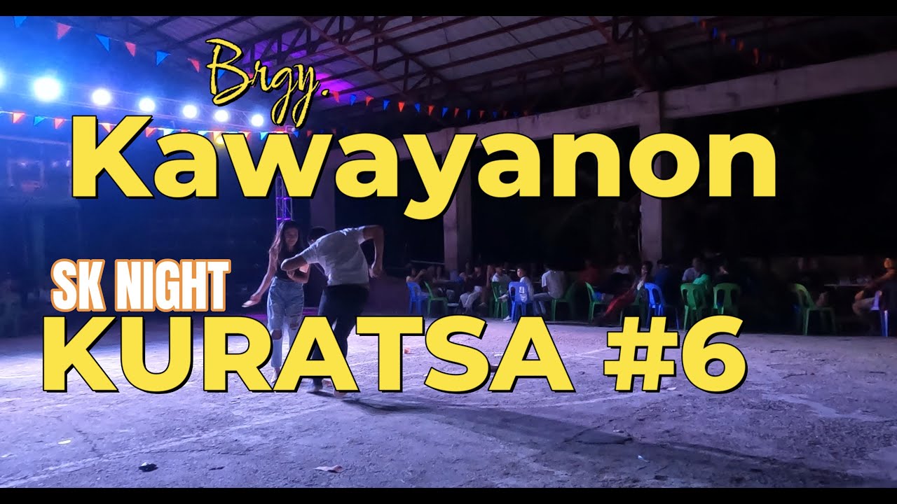 Kuratsa #6 Brgy kawayanon Caibiran Biliran |SK Night | Papa Nelly ...