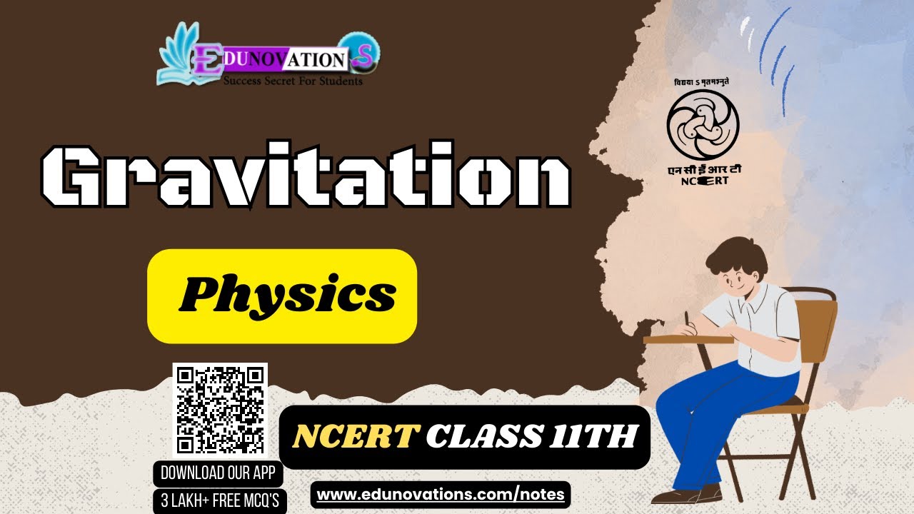Gravitation | Class 11 PHYSICS | NCERT | CBSE - YouTube