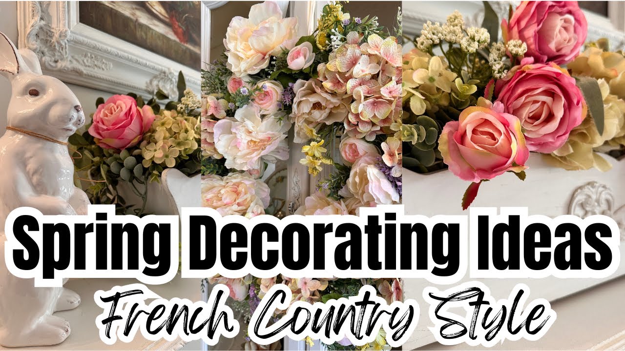 🌷SPRING DECORATE ~ SPRING DECOR ~ DECORATING IDEAS FOR SPRING ~ FRENCH ...