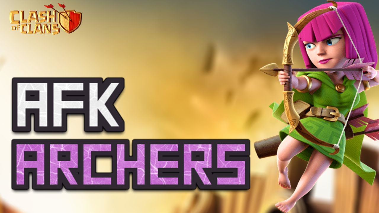 Clash of Clans AFK ARCHER ATTACK STRATEGY - Town Hall 6/7/8 - COC - YouTube