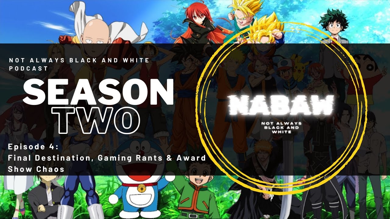 Final Destination, Gaming Rants & Award Show Chaos (21)- Not Always ...