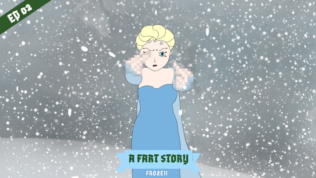 A FART STORY #2 - Frozen but with a FART - YouTube