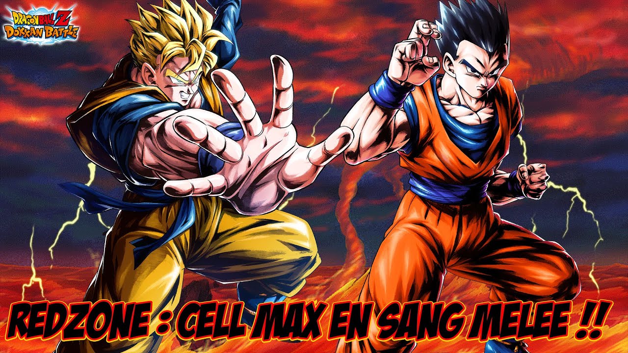 DOKKAN BATTLE : REDZONE CELL MAX EN SANG-MELEE ! - YouTube