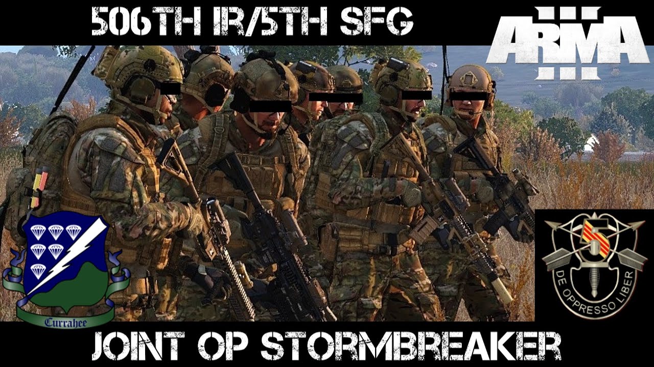ArmA 3 Gameplay - Joint Operation Stormbreaker - 506th and 5th SFG ...