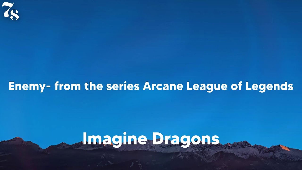 Imagine Dragons - Enemy (with JID) - from the series Arcane League of ...