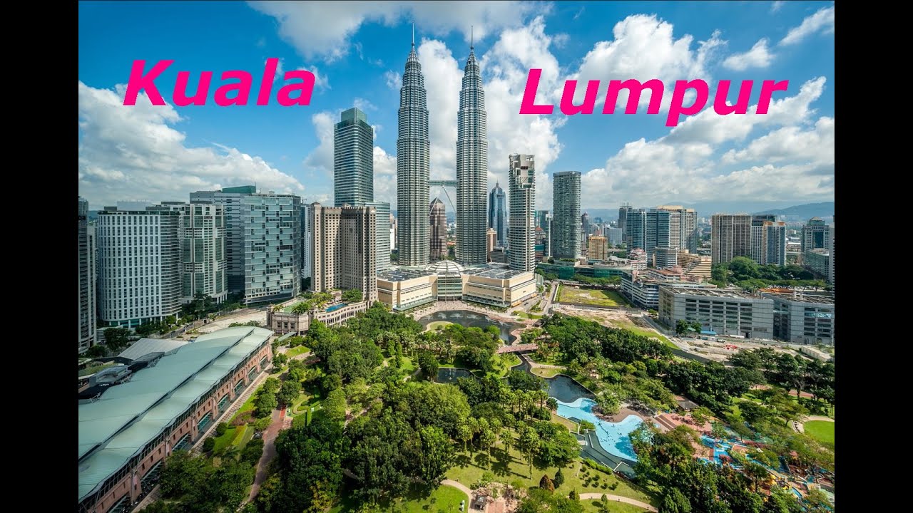 Kuala Lumpur 4K UHD - YouTube