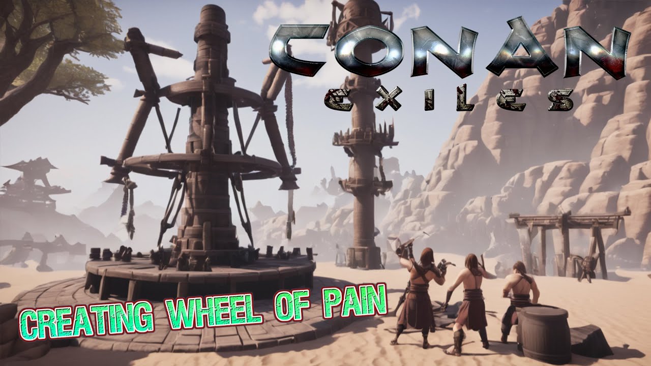 Conan Exiles #day2 - Creating Wheel Of Pain - YouTube
