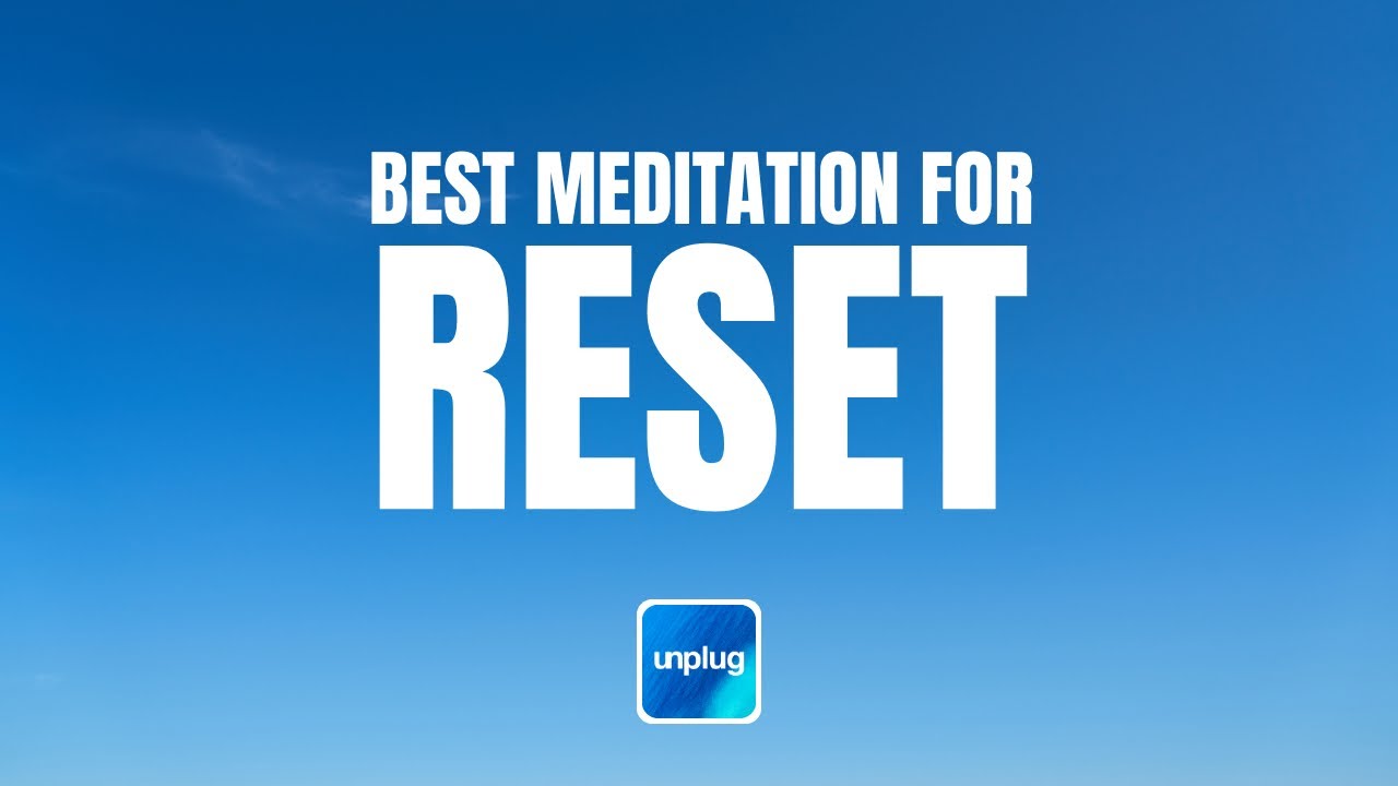 Best Meditation for Reset | 5 Minutes | Unplug Meditation - YouTube
