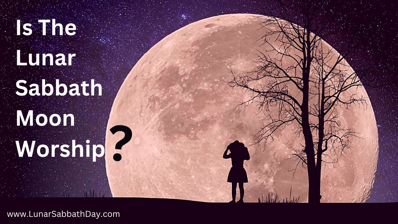 Is Lunar Sabbath Moon Worship? - YouTube