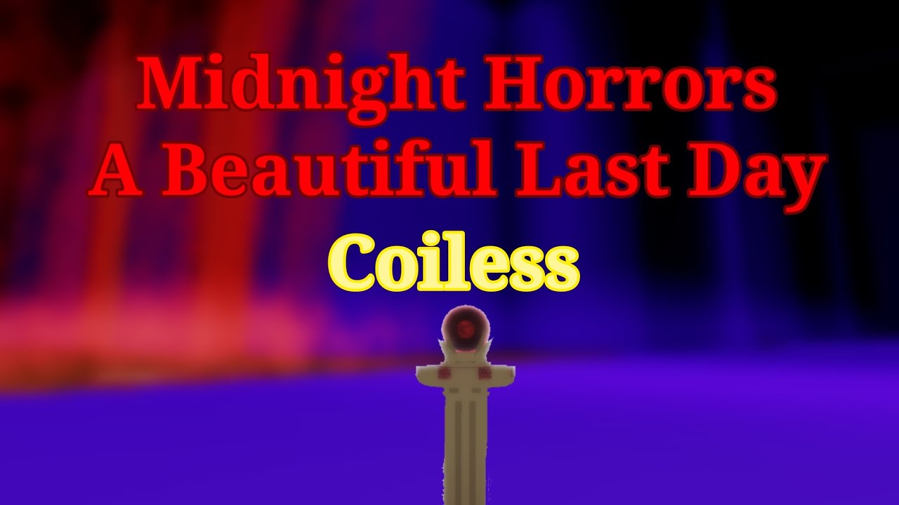A Beautiful Last Day (COILESS) | Roblox Midnight Horrors - YouTube
