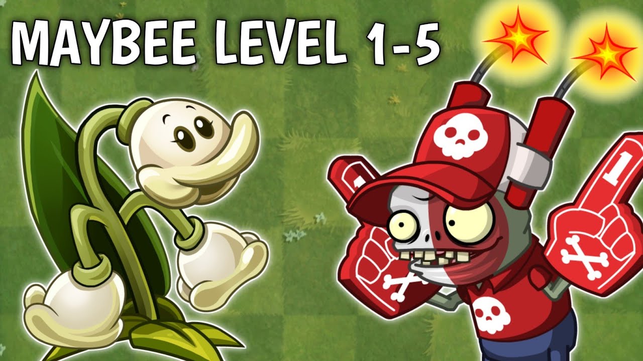 PvZ2 Plant Of The Week "MAYBEE" Level 1-5 Android Gameplay - YouTube